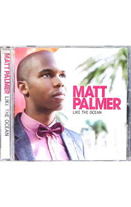 &nbsp;&nbsp;&nbsp; LIKE　THE　OCEAN の詳細 発売元: その他発売会社 アーティスト名: マット・パーマー カナ: ライクジオーシャン LIKE THE OCEAN / マットパーマー MATT PALMER ...