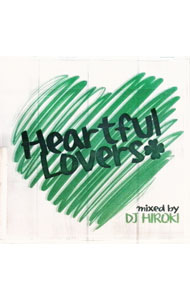 &nbsp;&nbsp;&nbsp; Heartful　Lovers　Mixed　by　DJ　HIROKI の詳細 発売元: GROOVY アーティスト名: オムニバス カナ: ハートフルラヴァーズミックスドバイディージェイヒロキ HEAR...