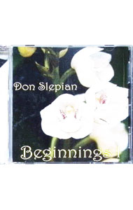 &nbsp;&nbsp;&nbsp; Beginnings　One の詳細 発売元: その他発売会社 アーティスト名: Don　Slepian カナ: ビギニングスワン BEGINNINGS ONE / ドンスレピア DON SLEPIAN...