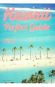 &nbsp;&nbsp;&nbsp; Hawaii　Perfect　Guide 単行本 の詳細 出版社: 光文社 レーベル: 作者: 小笠原リサ カナ: ハワイパーフェクトガイド / オガサワラリサ サイズ: 単行本 ISBN: 43349...