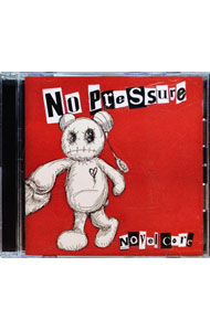 &nbsp;&nbsp;&nbsp; No　Pressure　[スマプラコード付属なし] の詳細 発売元: エイベックス・エンタテインメント株式会社 アーティスト名: Novel　Core カナ: ノープレッシャー NO PRESSURE ...