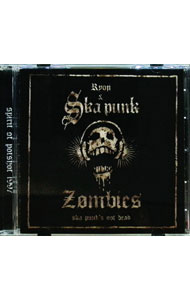 &nbsp;&nbsp;&nbsp; Ska　Punk’s　Not　Dead の詳細 発売元: 株式会社ユーケープロジェクト アーティスト名: RYOJI＆SKA　PUNK　ZOMBIES カナ: スカパンクスノットデッド SKA PUNK...