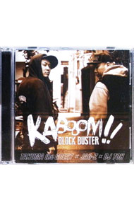 &nbsp;&nbsp;&nbsp; Ka−BooooM！！！！ の詳細 発売元: その他発売会社 アーティスト名: BLOCK　BUSTER カナ: カブーン KA-BOOOOM!!!! / ブロックバスター BLOCK BUSTER デ...