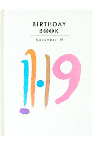 &nbsp;&nbsp;&nbsp; Birthday　book　11月19日 文庫 の詳細 出版社: 同朋舎出版 レーベル: 作者: 同朋舎出版 カナ: バースデーブック11ガツ19ニチ / ドウホウシャシュッパン サイズ: 文庫 ISB...