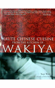 &nbsp;&nbsp;&nbsp; "HAUTE　CHINESE　CUISINE　FROM　THE　KITCHEN　OF　WAKIYA " の詳細 出版社: 講談社インターナショナル レーベル: 作者: 脇屋友詞 カナ: オートチャイニー...