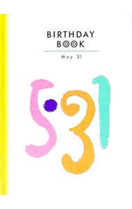 &nbsp;&nbsp;&nbsp; Birthday　book　5月31日 文庫 の詳細 出版社: 同朋舎出版 レーベル: 作者: 同朋舎出版 カナ: バースデーブック5ガツ31ニチ / ドウホウシャシュッパン サイズ: 文庫 ISBN:...