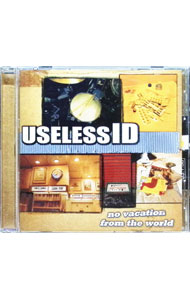 &nbsp;&nbsp;&nbsp; ノー・ヴァケイション・フロム・ザ・ワールド の詳細 発売元: その他発売会社 アーティスト名: ユースレス・アイディー カナ: ノーヴァケイションフロムザワールド / ユースレスアイディー ディスク枚数...