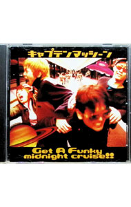 &nbsp;&nbsp;&nbsp; Get　A　funky　midnight　cruise！！ の詳細 発売元: I．B．S．P　RECORDS アーティスト名: キャプテンマッシーン カナ: ゲットアファンキーミッドナイトクルーズ GE...