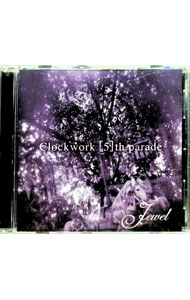 &nbsp;&nbsp;&nbsp; Clockwork　［5］th　parade の詳細 発売元: その他発売会社 アーティスト名: Jewel カナ: クロックワーク5ティーエイチパレード CLOCKWORK 5TH PARADE / ...