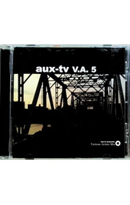 &nbsp;&nbsp;&nbsp; "aux−tv　V．A．5" の詳細 発売元: エスティーサウンド アーティスト名: オムニバス カナ: アックスティービーブイエー5 AUX - TV V.A.5 / オムニバス ディスク枚数: 1枚...