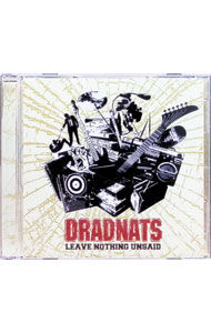 &nbsp;&nbsp;&nbsp; LEAVE　NOTHING　UNSAID の詳細 発売元: PLUCK　RECORDS アーティスト名: DRADNATS カナ: リーヴナッシングアンセッド / ドラッドナッツ ディスク枚数: 1枚 ...