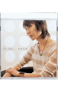 &nbsp;&nbsp;&nbsp; for　You… の詳細 発売元: EM2　RECORD アーティスト名: 前野智昭 カナ: フォーユー / マエノトモアキ ディスク枚数: 1枚 品番: EM2R00002 発売日: 2009/10/...