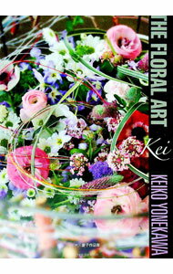 &nbsp;&nbsp;&nbsp; "THE　FLORAL　ART−Kei− " の詳細 出版社: New　York　Art レーベル: 作者: 米川慶子 カナ: ザフローラルアートケイ / ヨネカワケイコ サイズ: 単行本 関連商品リン...