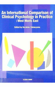 &nbsp;&nbsp;&nbsp; "An　International　Comparison　of　Clinical　Psychology　in　Practice " の詳細 出版社: 風間書房 レーベル: 作者: 下山晴彦 カナ: アン...