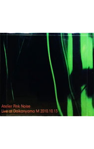 &nbsp;&nbsp;&nbsp; "LIVE　AT　DAIKANYAMA　M　2010．10．13" の詳細 発売元: DISC82 アーティスト名: ATELIER　PINK　NOISE カナ: ライブアットダイカンヤマエム20101...