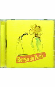 &nbsp;&nbsp;&nbsp; カヴァー・ラヴァーvol．1　−Bossa　de　Punk− の詳細 発売元: ダイキサウンド アーティスト名: オムニバス カナ: カヴァーラヴァーヴォリュームワンボッサデパンク / オムニバス ディ...