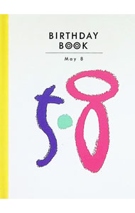 &nbsp;&nbsp;&nbsp; Birthday　book　5月8日 文庫 の詳細 出版社: 同朋舎出版 レーベル: 作者: 同朋舎出版 カナ: バースデーブック5ガツ8ニチ / ドウホウシャシュッパン サイズ: 文庫 ISBN: 4...