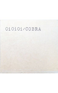 &nbsp;&nbsp;&nbsp; Oi　Oi　Oi の詳細 発売元: ポニーキャニオン アーティスト名: COBRA カナ: オイオイオイ / コブラ ディスク枚数: 1枚 品番: PCCA00060 発売日: 1990/05/05 曲...