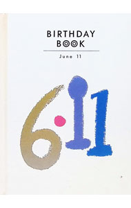 &nbsp;&nbsp;&nbsp; Birthday　book　6月11日 文庫 の詳細 出版社: 同朋舎出版 レーベル: 作者: 同朋舎出版 カナ: バースデーブック6ガツ11ニチ / ドウホウシャシュッパン サイズ: 文庫 ISBN:...