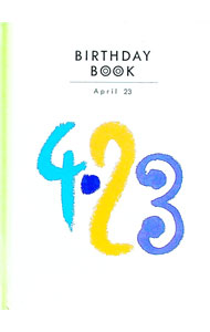 &nbsp;&nbsp;&nbsp; Birthday　book　4月23日 文庫 の詳細 出版社: 同朋舎出版 レーベル: 作者: 同朋舎出版 カナ: バースデーブック4ガツ23ニチ / ドウホウシャシュッパン サイズ: 文庫 ISBN:...