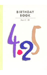 &nbsp;&nbsp;&nbsp; Birthday　book　4月25日 文庫 の詳細 出版社: 同朋舎出版 レーベル: 作者: 同朋舎出版 カナ: バースデーブック4ガツ25ニチ / ドウホウシャシュッパン サイズ: 文庫 ISBN:...