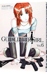 &nbsp;&nbsp;&nbsp; "GUNSLINGER　GIRL 6" B6版 の詳細 出版社: メディアワークス レーベル: Dengeki　Comics 作者: 相田裕 カナ: ガンスリンガーガール / アイダユウ サイズ: B6...