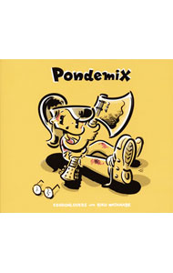 &nbsp;&nbsp;&nbsp; "Pondemix" の詳細 発売元: ランブリング・レコーズ アーティスト名: 謙遜ラヴァーズ カナ: ポンデミックス PONDEMIX / ケンソンラヴァーズ ディスク枚数: 1枚 品番: RBCP...