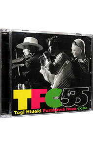&nbsp;&nbsp;&nbsp; TFC55 の詳細 発売元: ユニバーサル　ミュージック アーティスト名: 東儀秀樹，古澤巌，coba カナ: ティーエフシー55 TFC55 / トウギヒデキフルサワイワオコバ TOGI HIDEKI...
