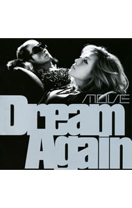 &nbsp;&nbsp;&nbsp; 【CD＋DVD】Dream　Again の詳細 カテゴリ: 中古CD ジャンル: ジャパニーズポップス 国内のアーティスト 発売元: エイベックス・エンタテインメント アーティスト名: m．o．v．e ...