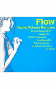 &nbsp;&nbsp;&nbsp; Flow−Kyoko　Fukada　Remixes の詳細 セカンド・アルバム『Universe』とシングル曲から厳選したナンバーで制作された、初のリミックス盤。GTS、朝本浩文、(7)では小西康陽がD...