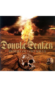 &nbsp;&nbsp;&nbsp; DESERT　OF　LOST　SOULS の詳細 カテゴリ: 中古CD ジャンル: ジャパニーズポップス 国内のアーティスト 発売元: バップ アーティスト名: DOUBLE　DEALER カナ: デザ...