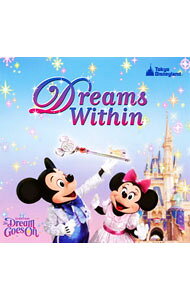 &nbsp;&nbsp;&nbsp; 東京ディズニーリゾート25thアニバーサリー・グランドフィナーレ“ドリーム・ゴーズ・オン”ドリームス・ウィズイン［東京ディズニーランド］ の詳細 発売元:エイベックス・マーケティング アーティスト名...