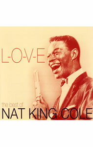 &nbsp;&nbsp;&nbsp; ベスト・オブ・ナット・キング・コール−L．O．V．E． の詳細 発売元:EMIミュージック・ジャパン アーティスト名:ナット・キング・コール カナ: ベストオブナットキングコールラヴ THE BEST ...