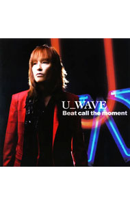 &nbsp;&nbsp;&nbsp; 【CD＋DVD】Beat　call　the　moment の詳細 カテゴリ: 中古CD ジャンル: ジャパニーズポップス 国内のアーティスト 発売元: ランティス アーティスト名: U＿WAVE カナ:...