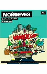 &nbsp;&nbsp;&nbsp; 【Blu−ray】MONOEYES　Cold　Reaction　Tour　2015　at　Studio　Coast の詳細 発売元: ユニバーサル　ミュージック カナ: モノアイズコールドリアクションツ...