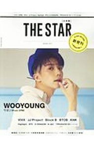&nbsp;&nbsp;&nbsp; THE　STAR　日本版　2017Autumn 単行本 の詳細 K−POPスターの最新情報満載のスタイリッシュ・マガジン。WOOYOUNG（From　2PM）を特集するほか、VIXX、JJ　Projec...
