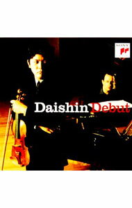 &nbsp;&nbsp;&nbsp; DAISHINデビュー！ の詳細 発売元:ソニー・ミュージックレコーズ アーティスト名:樫本大進 カナ: ダイシンデビュー DAISHIN DEBUT / カシモトダイシン KASHIMOTO DAIS...
