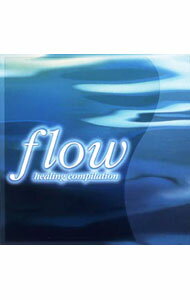 &nbsp;&nbsp;&nbsp; フロウ−ヒーリング・コンピレーション− の詳細 発売元:BMGファンハウス アーティスト名:オムニバス ディスク枚数: 1枚 品番: BVCP21166 発売日:2000/11/22 曲名Disk-11...