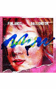 &nbsp;&nbsp;&nbsp; BALLOND’OR×FINLANDS　split−NEW　DUBBIING の詳細 カテゴリ: 中古CD ジャンル: ジャパニーズポップス 国内のアーティスト 発売元: サンバフリー アーティスト名:...