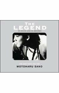 &nbsp;&nbsp;&nbsp; THE　LEGEND　MOTOHARU　SANO　GOLDEN　80’s　COLLECTION の詳細 エピック・レコード25周年記念のリマスター・ベスト・シリーズ。日本ロック史を代表する重要アーティス...