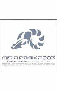 &nbsp;&nbsp;&nbsp; 【2CD】MISIA　REMIX　2003−KISS　IN　THE　SKY−NON　STOP　MIX−　（CCCD） の詳細 ロング・セールスを続ける最新作『KISS IN THE SKY』のリミックス...
