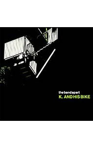 &nbsp;&nbsp;&nbsp; K．AND　HIS　BIKE の詳細 カテゴリ: 中古CD ジャンル: ジャパニーズポップス 国内のアーティスト 発売元: asian gothic label アーティスト名: band　apart ...