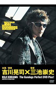 &nbsp;&nbsp;&nbsp; The　Gundogs　Perfect　DVD　plus！ の詳細 発売元: 徳間ジャパンコミュニケーションズ カナ: ザガンドッグスパーフェクトディーブイディープラス / キッカワコウジ ディスク枚数...