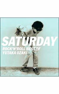 &nbsp;&nbsp;&nbsp; SATURDAY　−ROCK’N　ROLL　BEST　OF　YUTAKA　OZAKI の詳細 カテゴリ: 中古CD ジャンル: ジャパニーズポップス 国内のアーティスト 発売元: ソニーミュージックディ...
