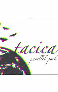 &nbsp;&nbsp;&nbsp; parallel　park の詳細 札幌を中心に活動する3ピース・ロック・バンド、tacicaの1stアルバム。「ヌーの休日」「ウソツキズナミダ」などのユニークな曲名からも伝わるように、独自の世界観が炸...
