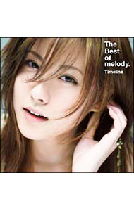 &nbsp;&nbsp;&nbsp; 【CD＋DVD】The　Best　of　melody．−Timeline− の詳細 カテゴリ: 中古CD ジャンル: ジャパニーズポップス 国内のアーティスト 発売元: トイズファクトリー アーティスト...