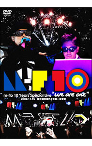 &nbsp;&nbsp;&nbsp; m−flo　10　Years　Special　Live“we　are　one”　2009．11．15　国立競技場代々木第一体育館 の詳細 発売元: rhythm　zone カナ: エムフロウ10イヤーズ...