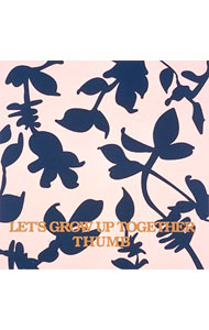 &nbsp;&nbsp;&nbsp; LET’S　GROW　UP　TOGETHER の詳細 スピード感もハジけっぷりも十分なハードコア・バンド、サムのアルバム。すべての歌詞が英語なのでライナーに日本語の対訳が付いている。しかし、作詞、作曲、...
