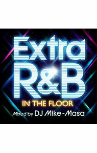 &nbsp;&nbsp;&nbsp; EXTRA　R＆B−IN　THE　FLOOR−mixed　by　DJ　Mike−Masa の詳細 カテゴリ: 中古CD ジャンル: ジャパニーズポップス オムニバス 発売元: FARM　RECORDS ...