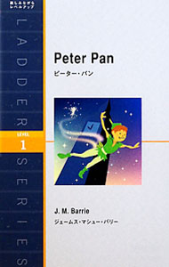 &nbsp;&nbsp;&nbsp; ピーター・パン　LEVEL　1 新書 の詳細 カテゴリ: 中古本 ジャンル: 産業・学術・歴史 英語 出版社: アイビーシーパブリッシング レーベル: ラダーシリーズ 作者: ジェームス・マシュー・バリ...